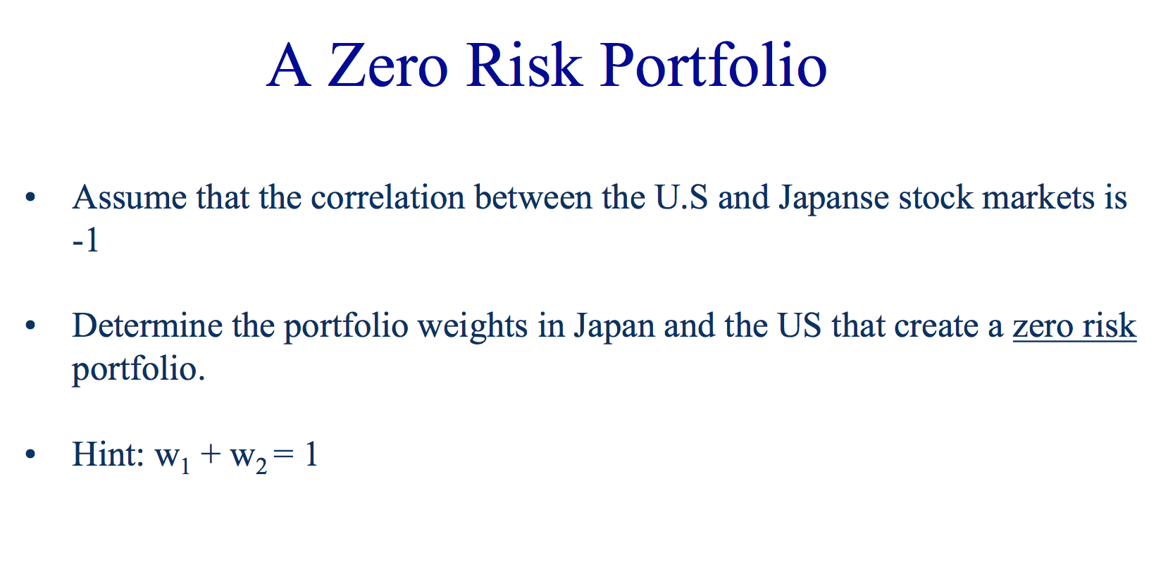 Solved A Zero Risk Portfolio Assume that the correlation | Chegg.com