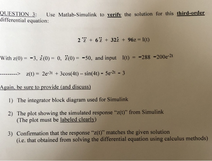 Solved QUESTION 3: Use Matlab-Simulink to yerify the | Chegg.com