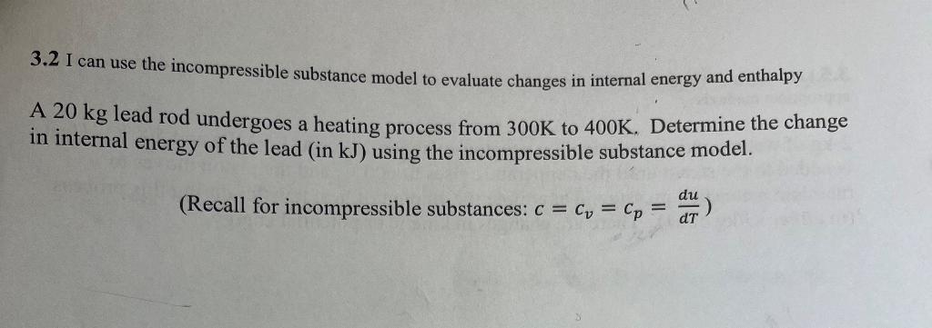 Solved 3.2 I can use the incompressible substance model to | Chegg.com