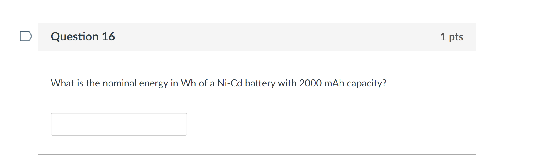 Solved Question 16 1 pts What is the nominal energy in Wh of | Chegg.com