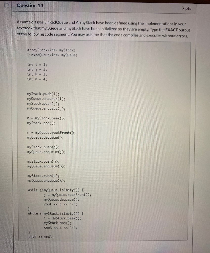 Solved Question 14 7 Pts Assume Classes Linked Queue And 