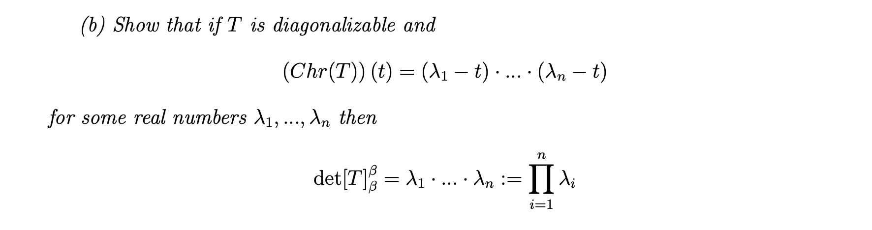 Solved (b) Show that if T is diagonalizable and | Chegg.com
