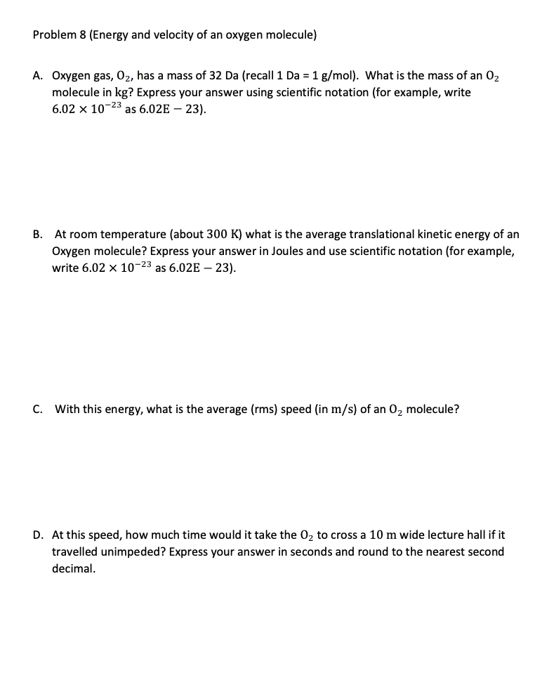 Solved Problem 8 (Energy and velocity of an oxygen molecule) | Chegg.com