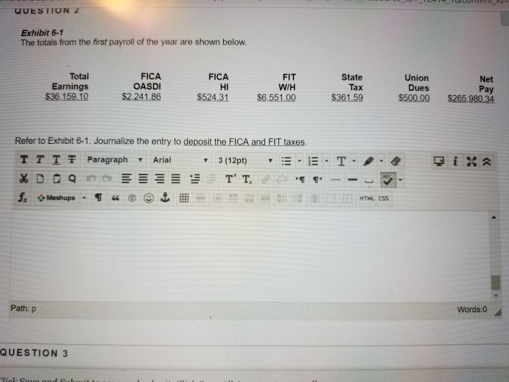 Solved Exhibit 6-1 The totals from the first payroll of the | Chegg.com
