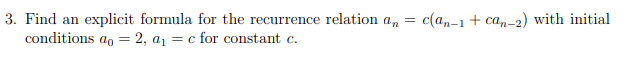 Solved 3. Find an explicit formula for the recurrence | Chegg.com