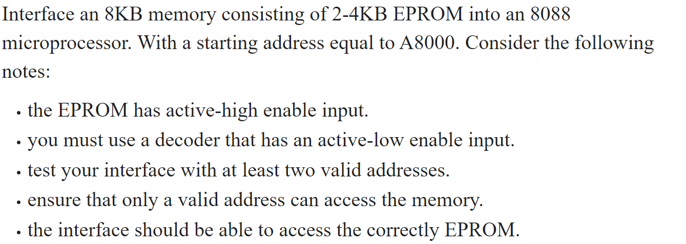 Interface an 8KB memory consisting of 2-4KB EPROM | Chegg.com