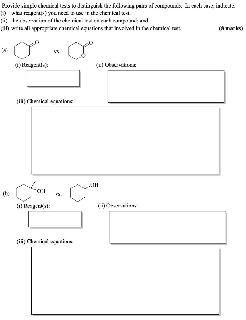 Solved Provide simple chemical tests to distinguish the | Chegg.com