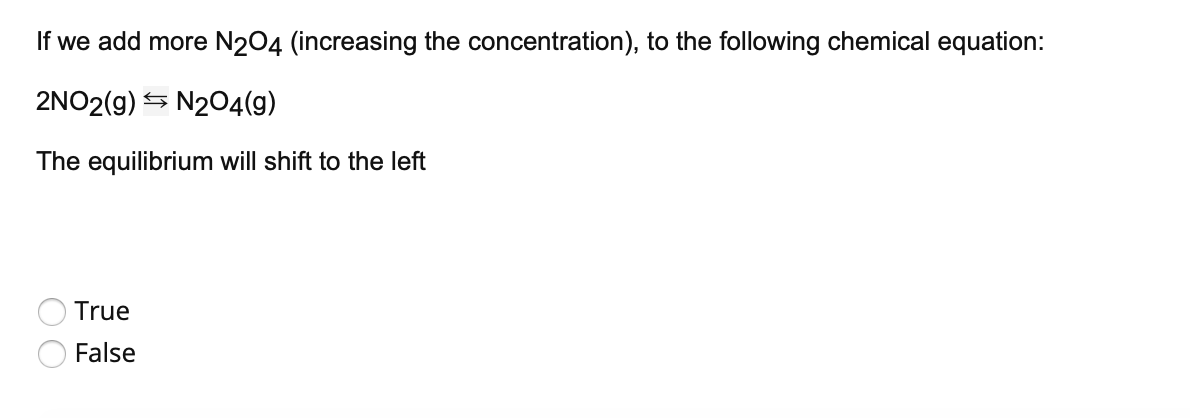 Solved If we add more N204 (increasing the concentration), | Chegg.com