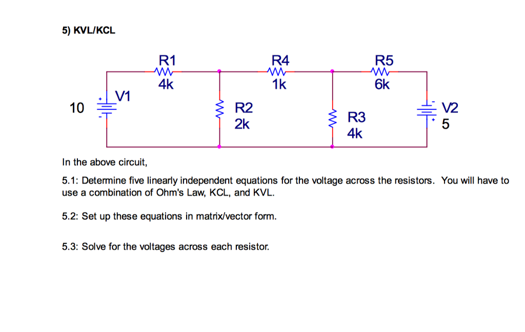 Solved 5) KVLIKCL R1 R4 R5 1k 6k 10 V 4k R2 2k R3 4k 5 In | Chegg.com