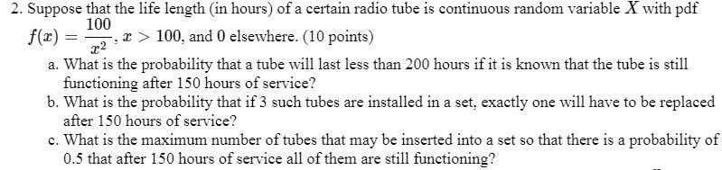 Solved = .22 2. Suppose that the life length (in hours) of a | Chegg.com