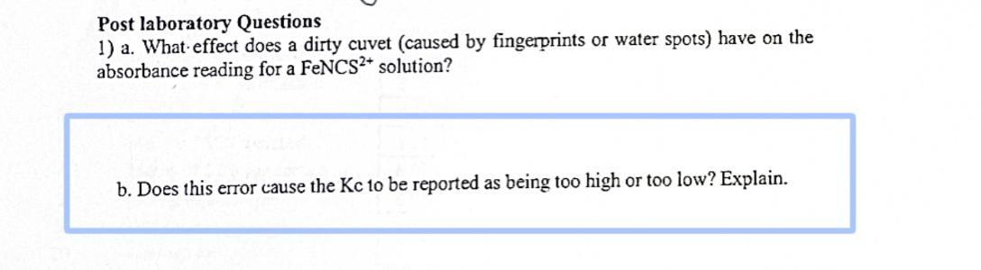 Solved Post laboratory Questions 1) a. What effect does a | Chegg.com