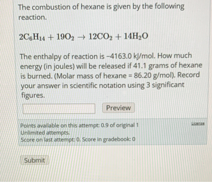 Solved The combustion of hexane is given by the following | Chegg.com