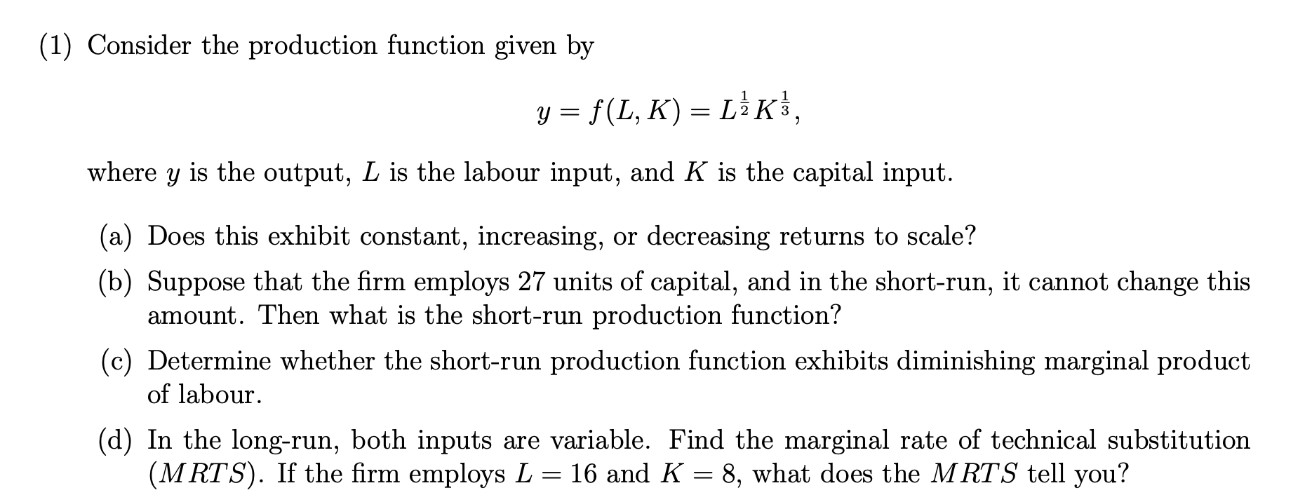 Solved (1) Consider the production function given by y = | Chegg.com