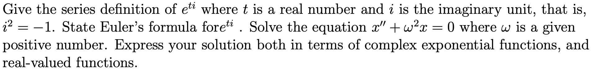 Solved Give the series definition of eti where t is a real | Chegg.com