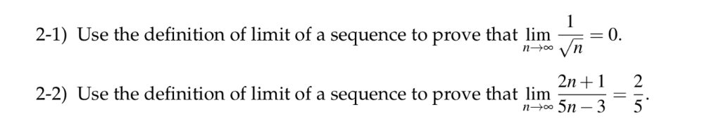 Solved 2-1) Use the definition of limit of a sequence to | Chegg.com