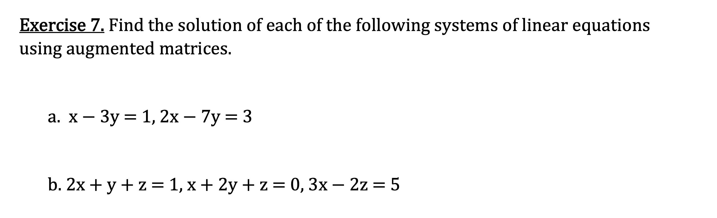 Solved Exercise 7. Find the solution of each of the | Chegg.com