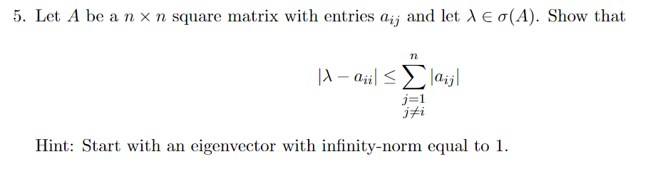 Solved 5. Let A be a n×n square matrix with entries aij and | Chegg.com