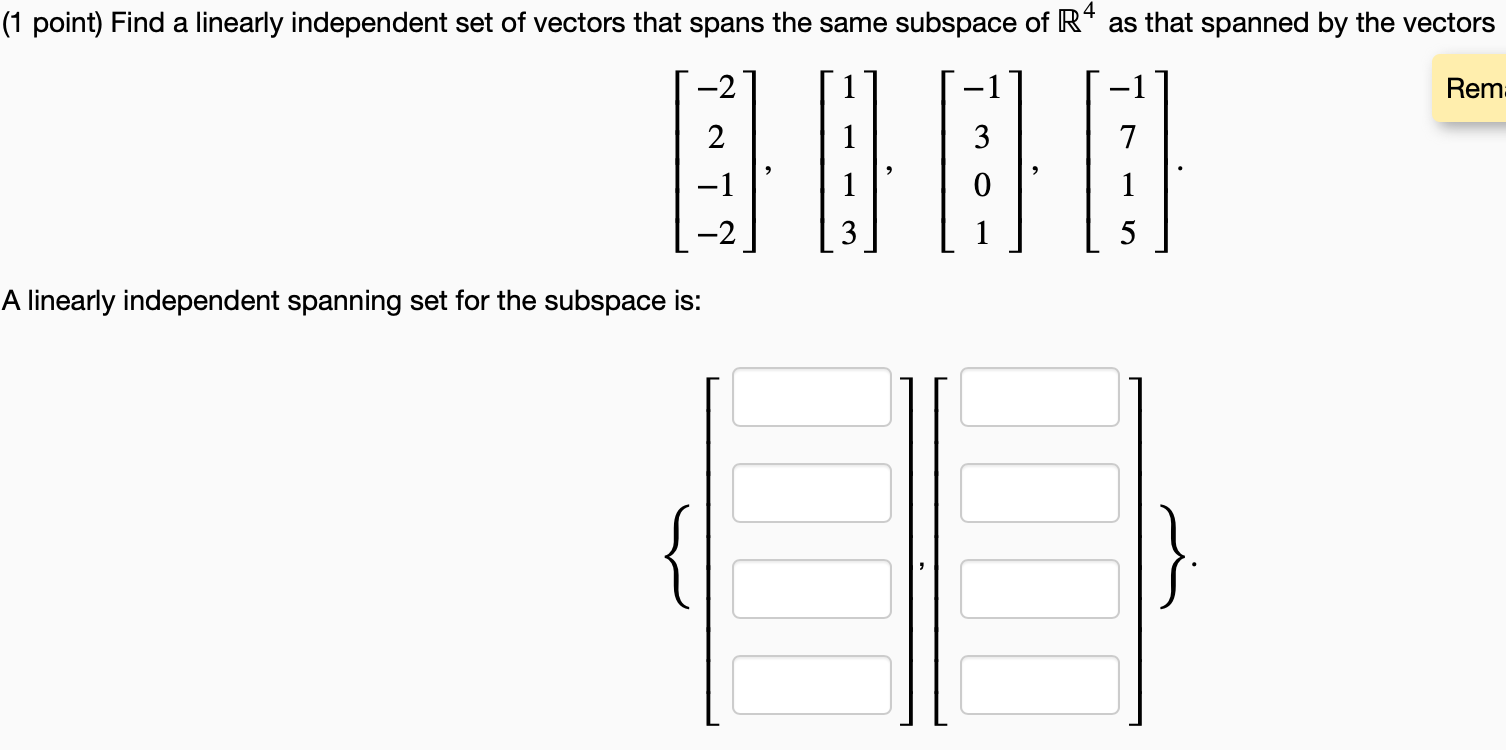 Solved (1 point) Find a linearly independent set of vectors | Chegg.com