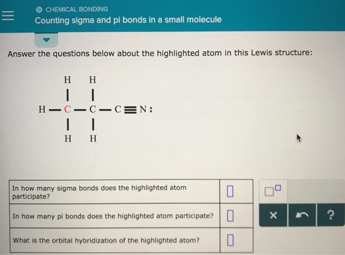 Solved O CHEMICAL BONDING Counting sigma and pi bonds in a | Chegg.com