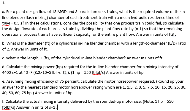 Solved 1. a. For a plant design flow of 13 MGD and 3 | Chegg.com