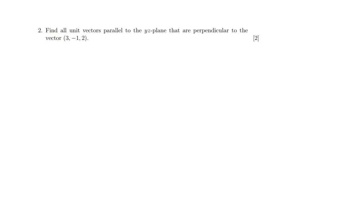 Solved 2. Find all unit vectors parallel to the yz-plane | Chegg.com
