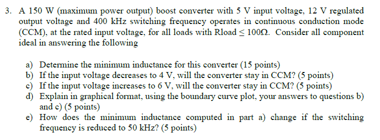 Solved 3. ﻿A 150 ﻿W (maximum power output) ﻿boost converter | Chegg.com