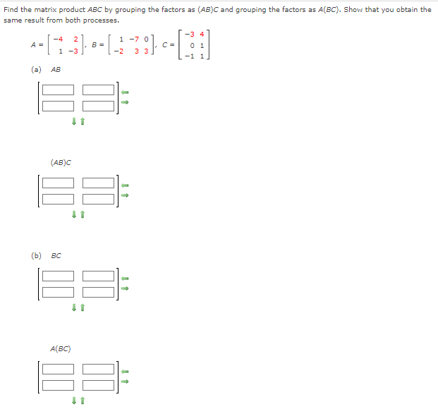 Solved Find the matrix product ABC by grouping the factors | Chegg.com