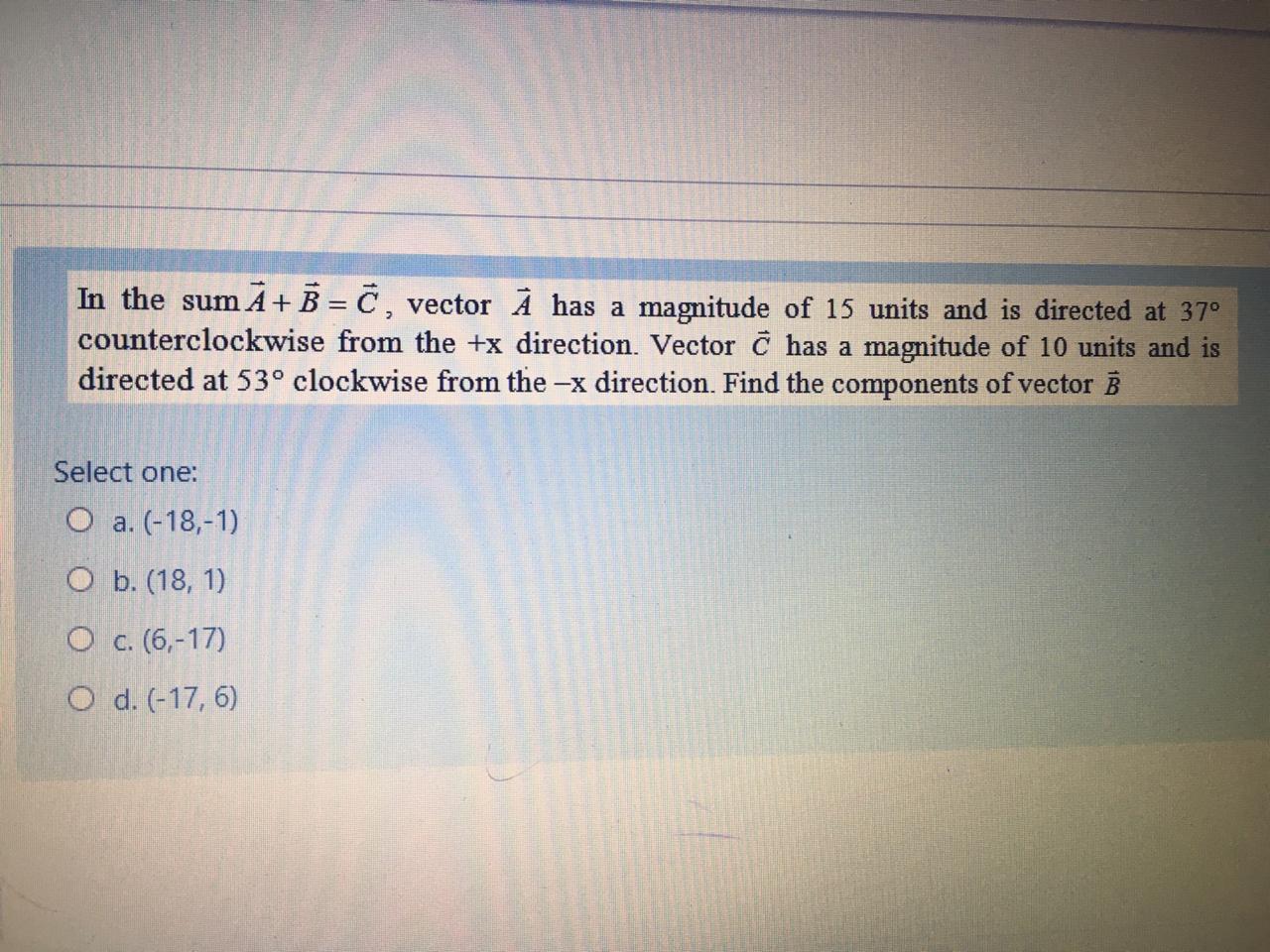 Solved In the sum A+B= C, vector A has a magnitude of 15 | Chegg.com