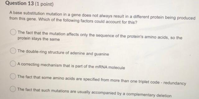 Solved Question 13 (1 point) A base substitution mutation in | Chegg.com