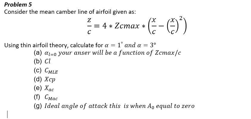 Solved Problem 5 Consider the mean camber line of airfoil | Chegg.com