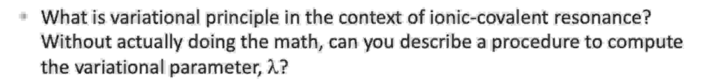 Solved What is variational principle in the context of | Chegg.com