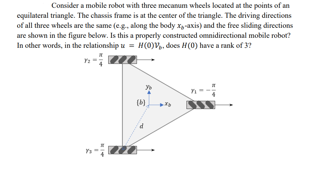 Solved Consider a mobile robot with three mecanum wheels | Chegg.com