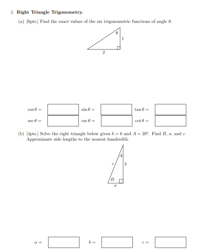 Solved 1. Right Triangle Trigonometry. (a) [6pts.] Find the | Chegg.com