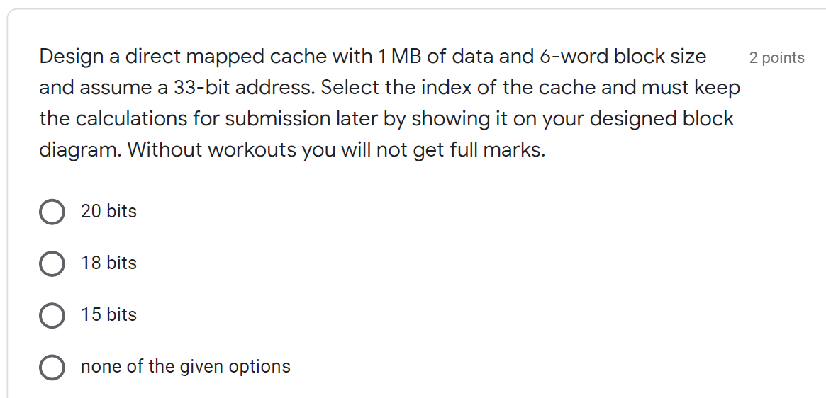 Solved 2 points Design a direct mapped cache with 1 MB of | Chegg.com