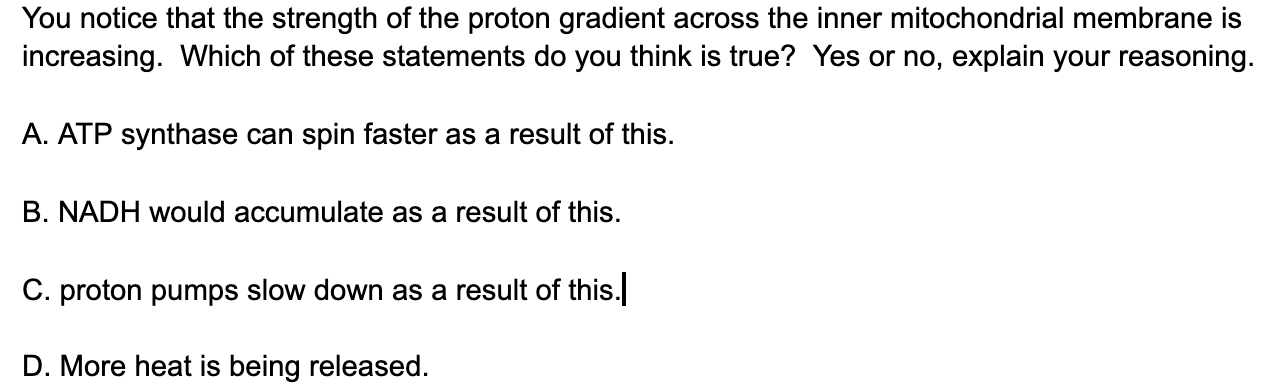 Solved You notice that the strength of the proton gradient | Chegg.com