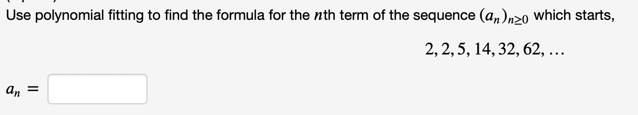 Solved Use polynomial fitting to find the formula for the | Chegg.com
