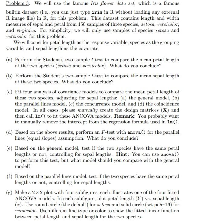 Solved Problem 3. We will use the famous Iris flower data | Chegg.com