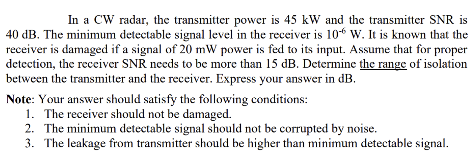 Solved In a CW radar, the transmitter power is 45 kW and the | Chegg.com