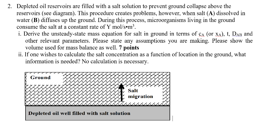 Solved 2. Depleted oil reservoirs are filled with a salt | Chegg.com