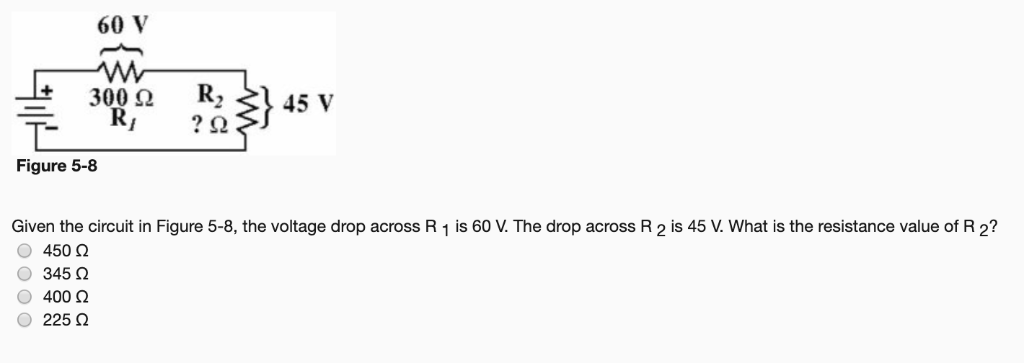 Solved Given the circuit in Figure 5-8, the voltage drop | Chegg.com