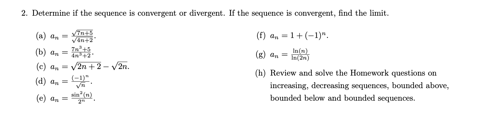 Solved 2. Determine if the sequence is convergent or | Chegg.com