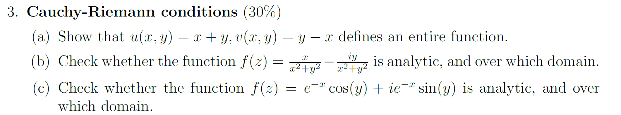 Solved 3. Cauchy-Riemann conditions ( 30%) (a) Show that | Chegg.com