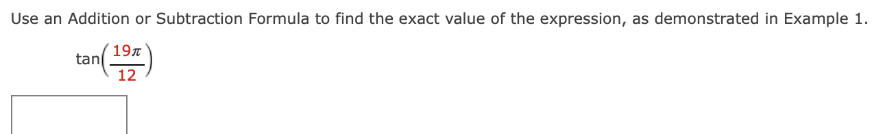 Solved Use an Addition or Subtraction Formula to find the | Chegg.com