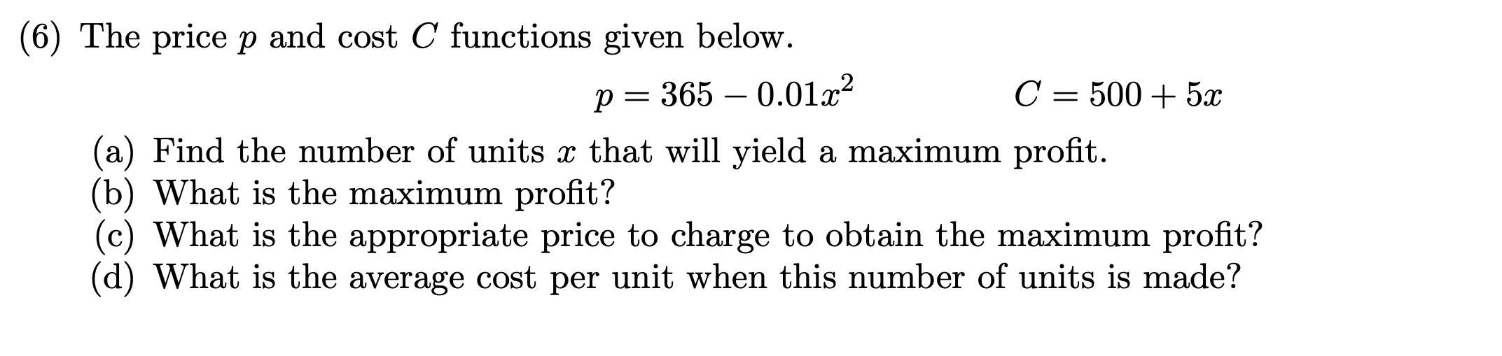 Solved (6) The price p and cost C functions given below. | Chegg.com