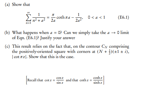 Solved (a) Show that 00 n=1 1 n²+ Л = coth na 2a 1 2a²² | Chegg.com