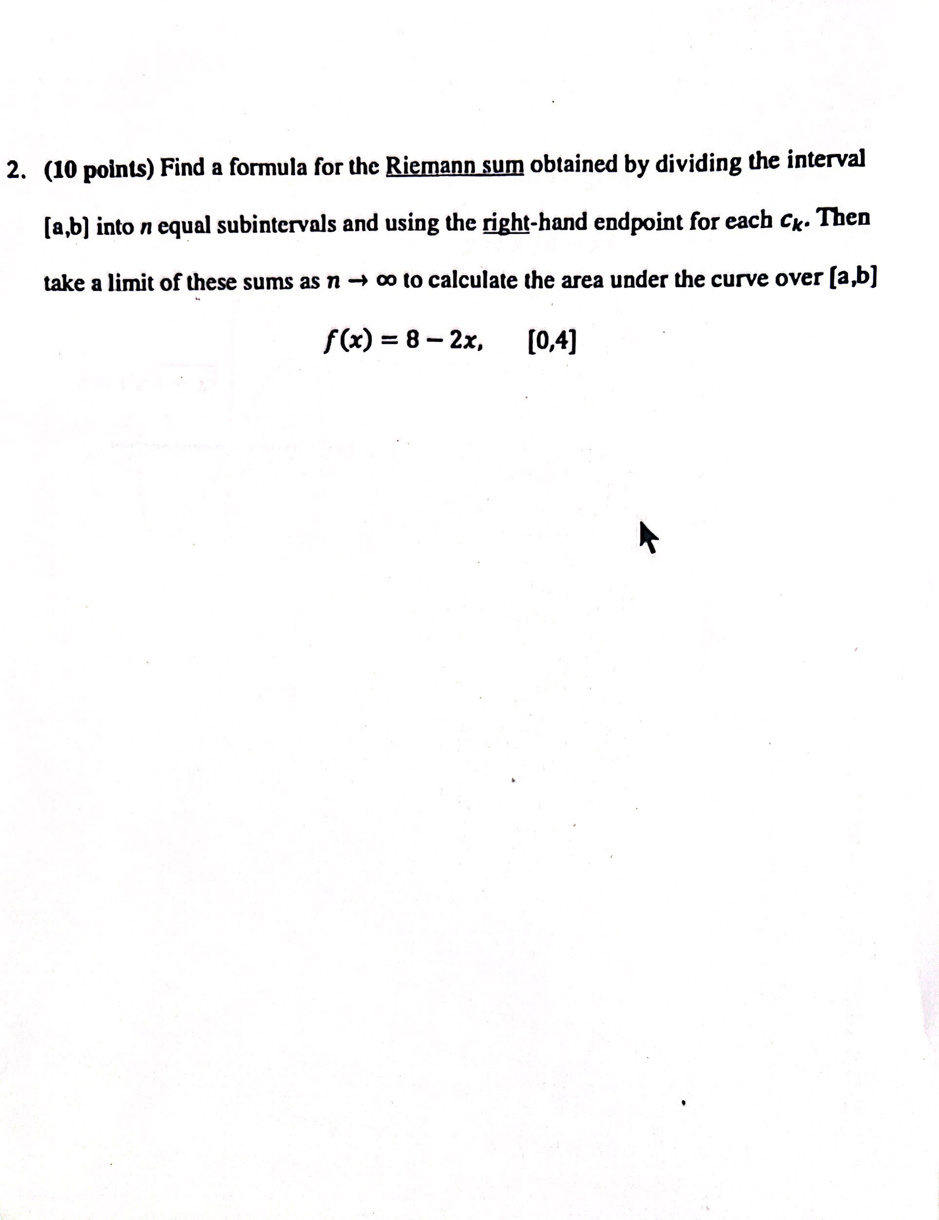 Solved 2. (10 points) Find a formula for the Riemann sum | Chegg.com