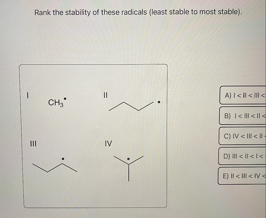 Solved Rank the stability of these radicals (least stable to | Chegg.com