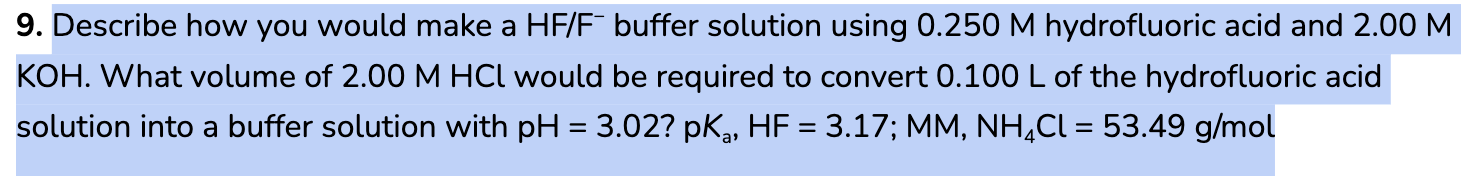 Solved 9. Describe how you would make a HF/F−buffer solution | Chegg.com
