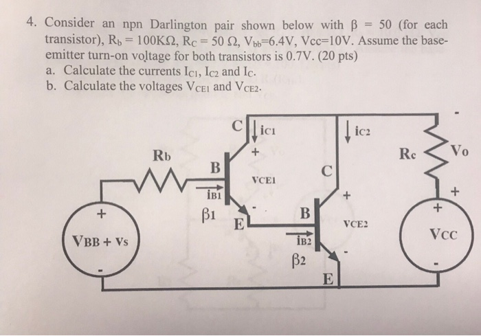Solved 4. Consider an npn Darlington pair shown below with β | Chegg.com