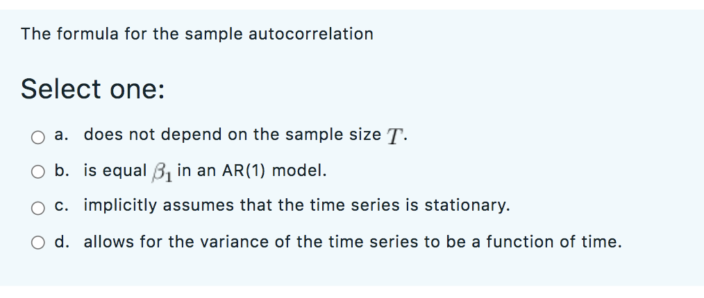 Solved The formula for the sample autocorrelation Select | Chegg.com